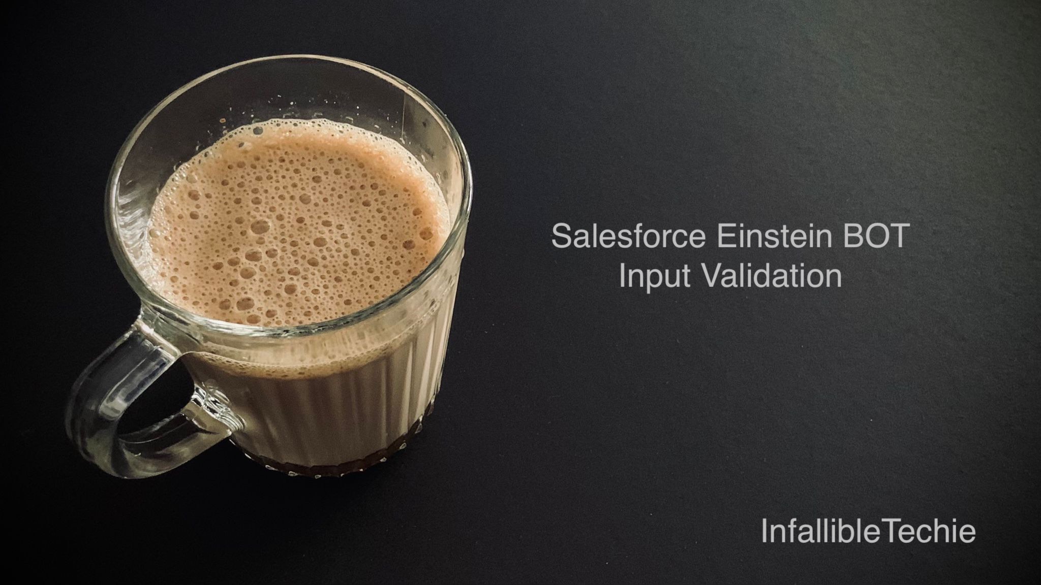 Salesforce Einstein Bot Input Validation Infallibletechie