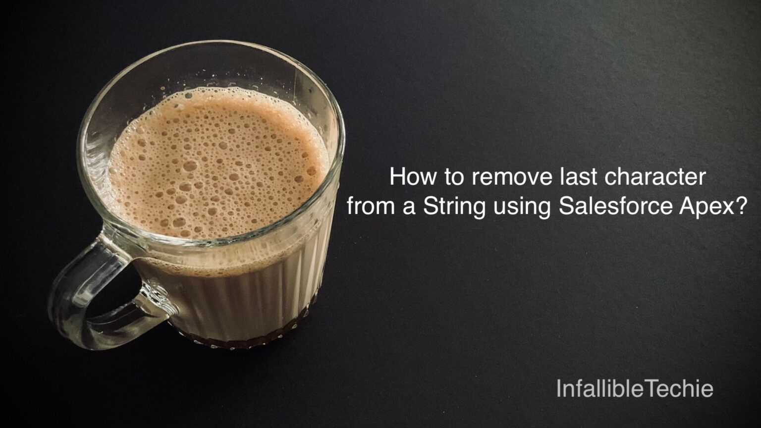 how-to-remove-last-character-from-a-string-using-salesforce-apex